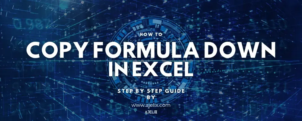 Excel How To Copy Formula Down Ajelix