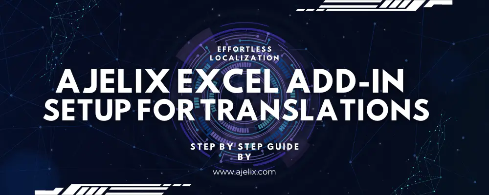 Effortless Localization Ajelix Excel Add In Setup For Translations Ai For Data Analysis Ajelix
