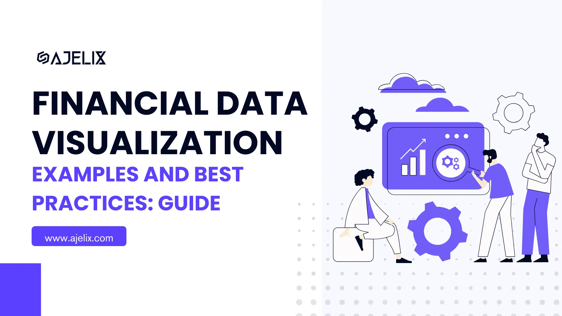 Financial Data Visualization Examples And Best Practices Ai For Data Analysis Ajelix